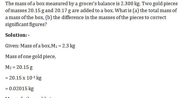 The mass of a box measured by a grocer’s balance is 2.300 kg. Two gold ...