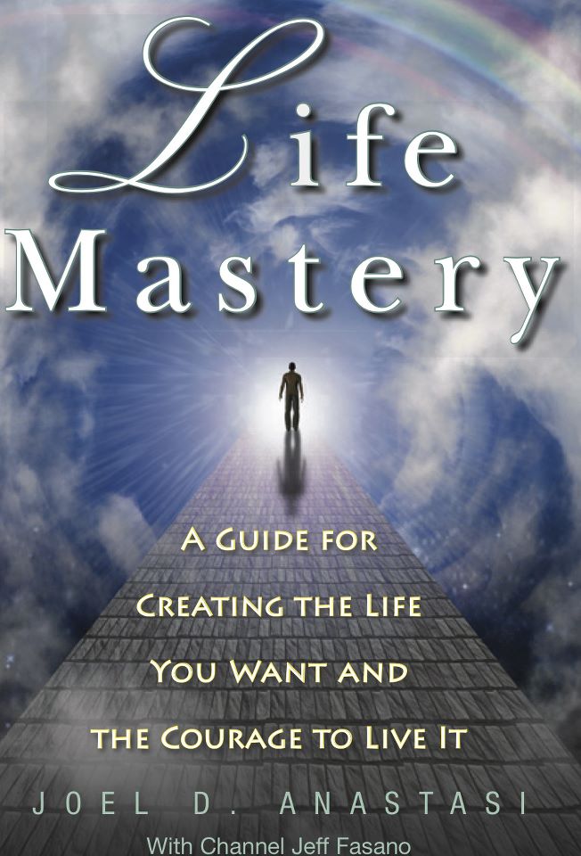 Angel News Network: THE LIFE MASTERY PROGRAM with Joel Anastasi