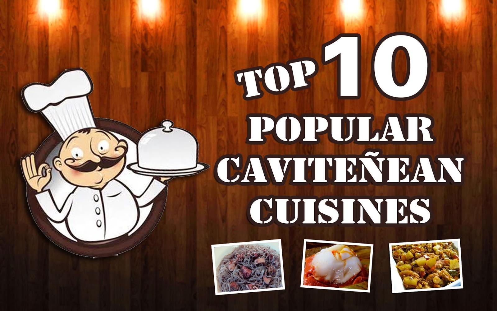 Lutong Cavite : Top 10 Popular Caviteñean Cuisines