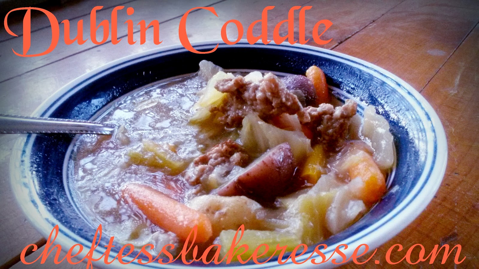 Chef Tess Bakeresse: Traditional Dublin Coddle