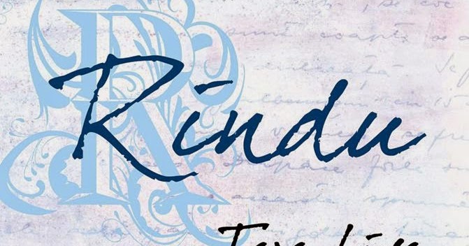 Ach's Book Forum: [Book Review] Rindu - Tere Liye