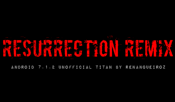 Projeto Moto G: ROM Resurrection Remix [Android 7.1.2] [Titan]