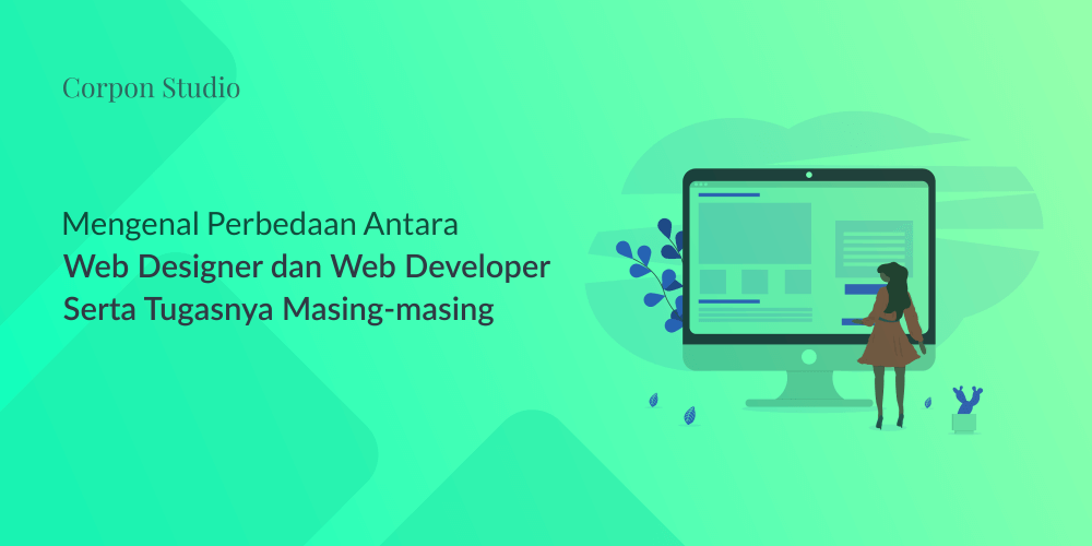 Mengenal Perbedaan Antara Web Designer dan Web Developer Serta Tugasnya ...
