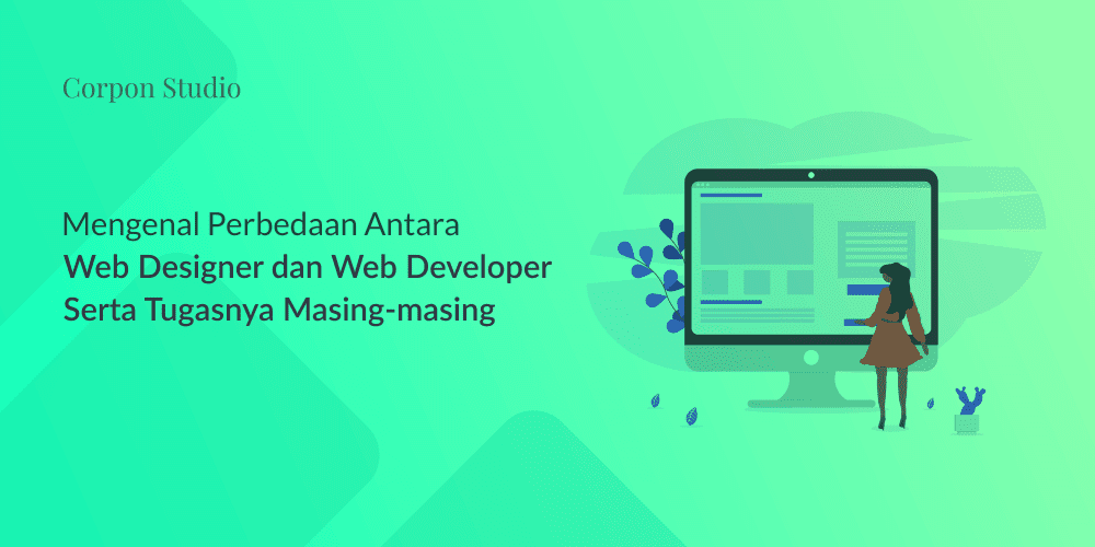 Mengenal Perbedaan Antara Web Designer dan Web Developer Serta Tugasnya ...