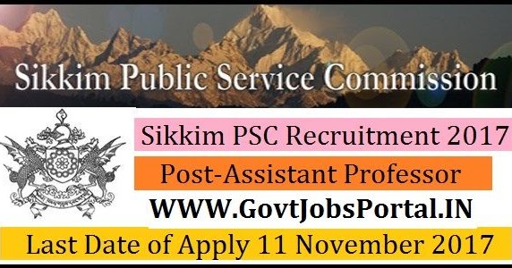 Sikkim Public Service Commission Recruitment 2017– 100 Assistant Professor
