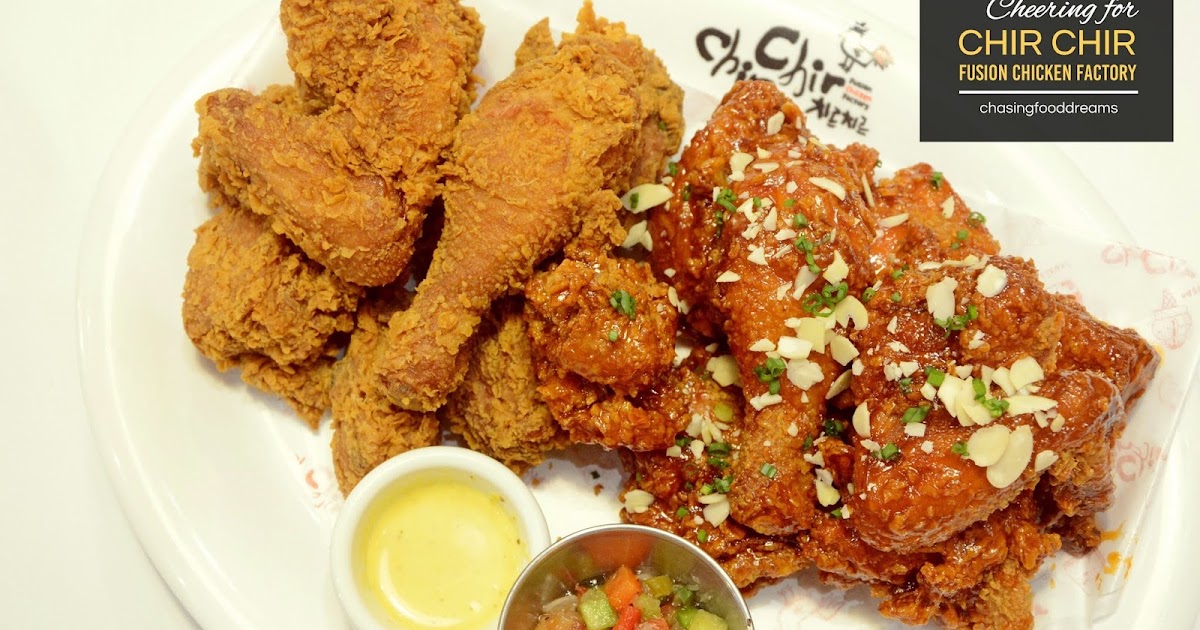 CHASING FOOD DREAMS: Chir Chir Fusion Chicken Factory @ Pavilion Kuala ...
