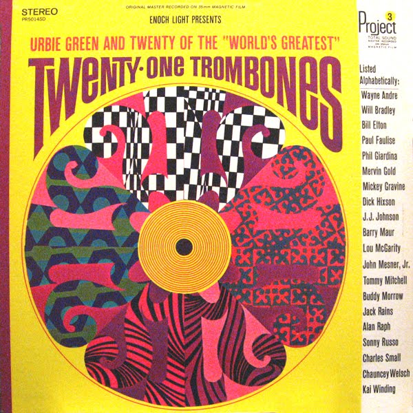 com a boca no trombone: Urbie Green - 21 Trombones & Umpteen Trombones 1967