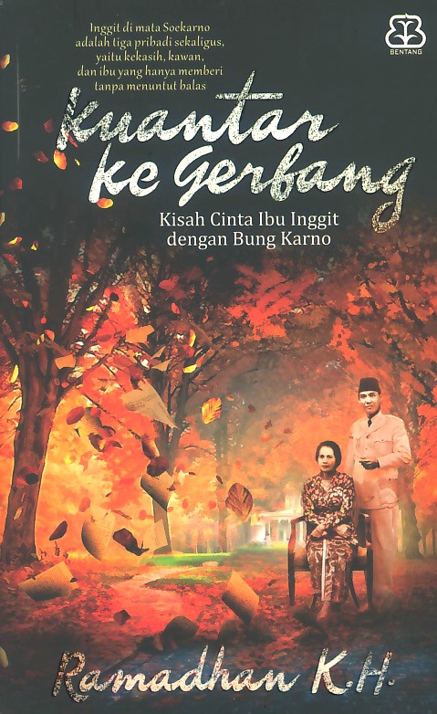 Kisah Pengabdian Inggit Garnasih Buku Novel Roman Terbaru