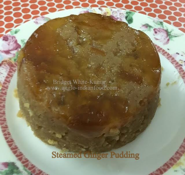 STEAMED GINGER PUDDING - A Colonial Dessert Dish