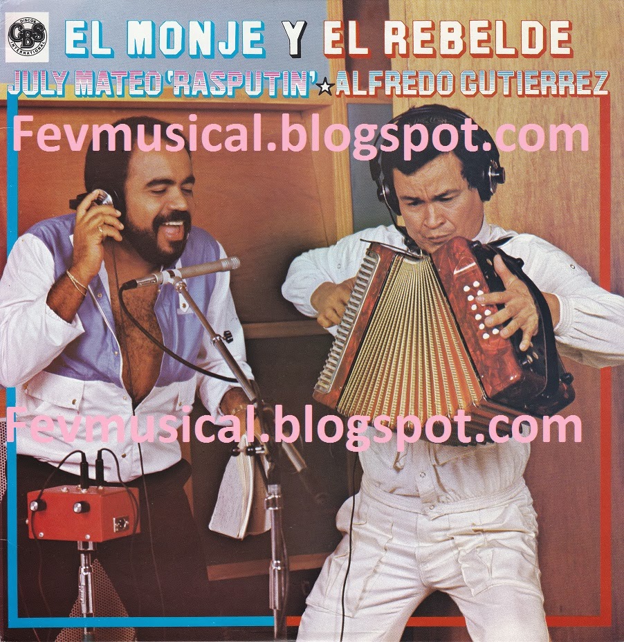 FEV MUSICAL: (1985) July Mateo "Rasputin" & Alfredo Gutierrez-El Monje ...