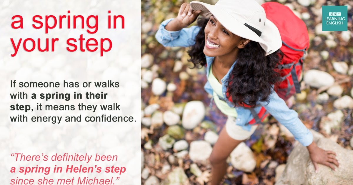 English is FUNtastic: Idiom: A spring in your step