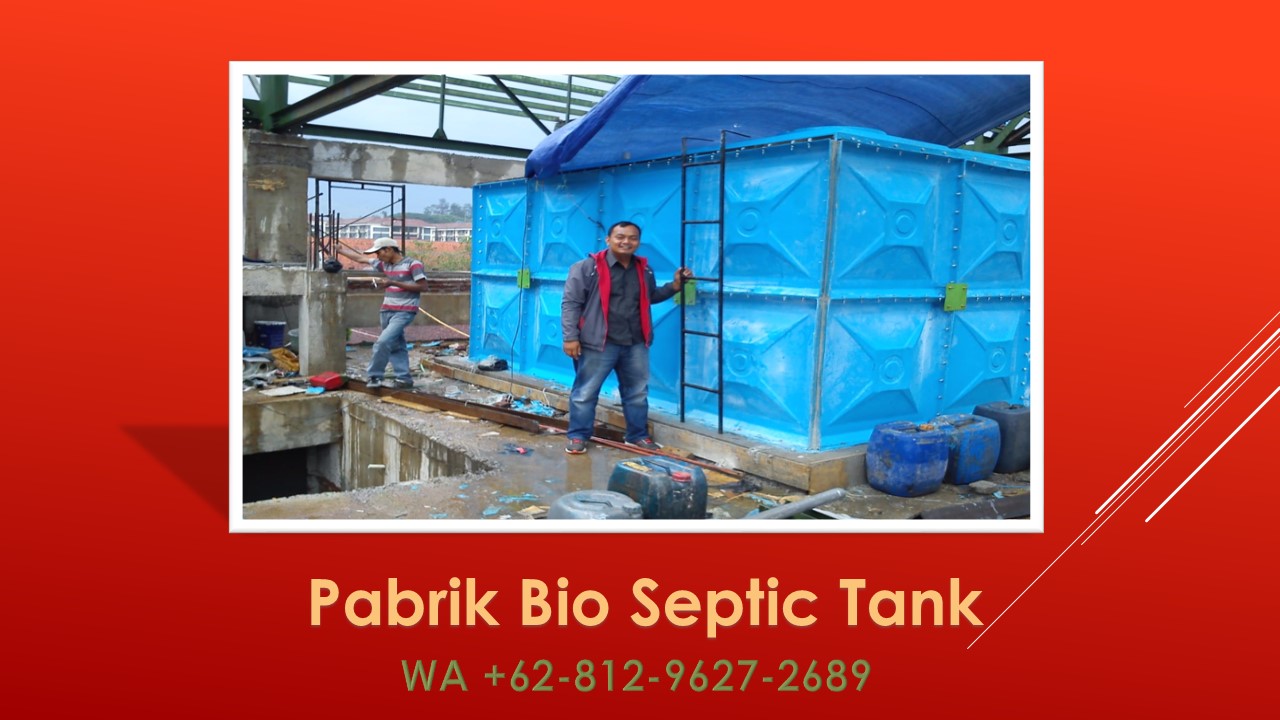 TERMURAH, WA +62 812-9627-2689, Jual Bio Septic Tank Jakarta Pusat