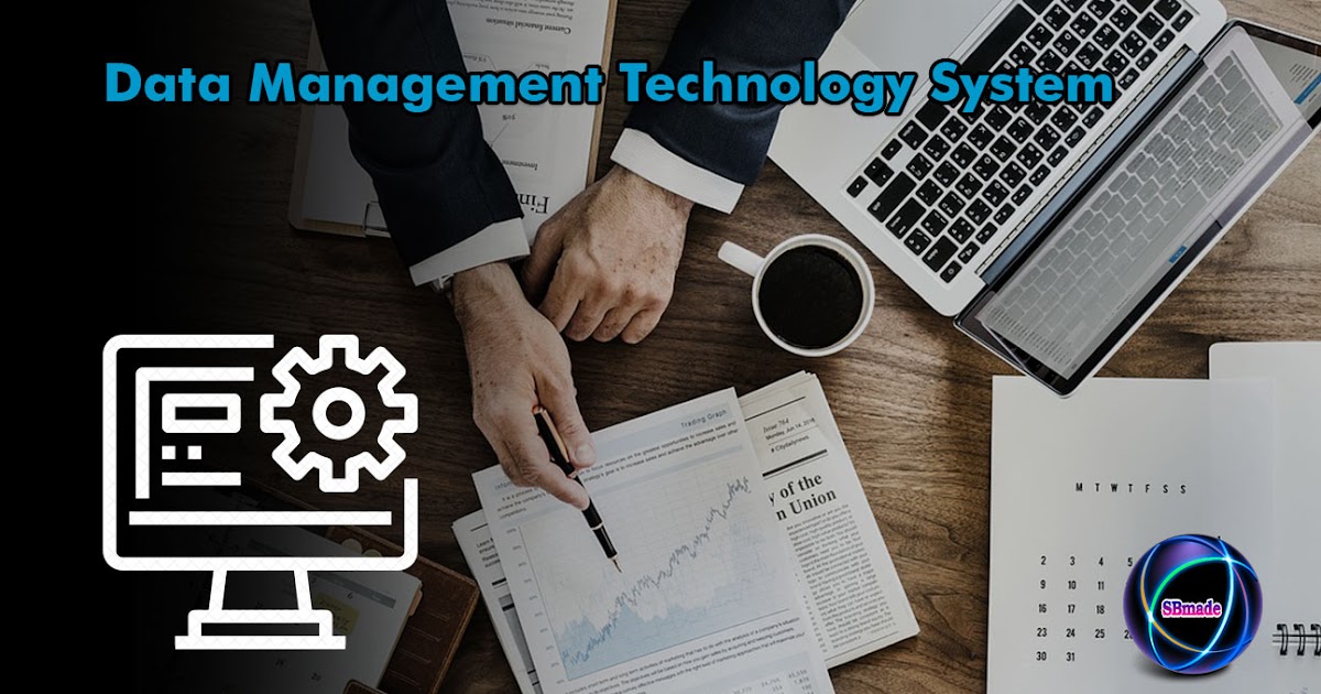Data Management Technology System | SBmade | New Data Of Technology