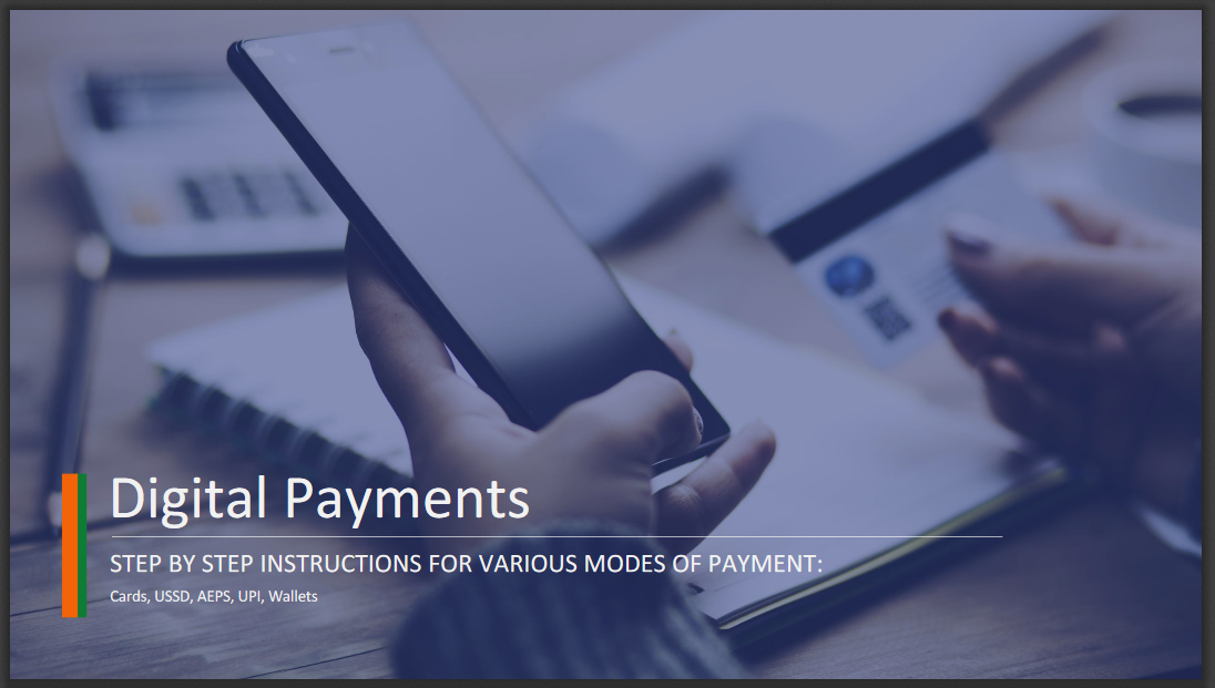 Digital Payment : Step by Step Instructions for various modes of Payment