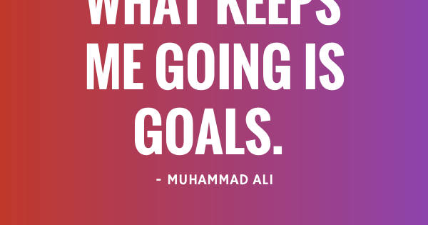 35+ Goals Quotes (2020) - QUOTEISH