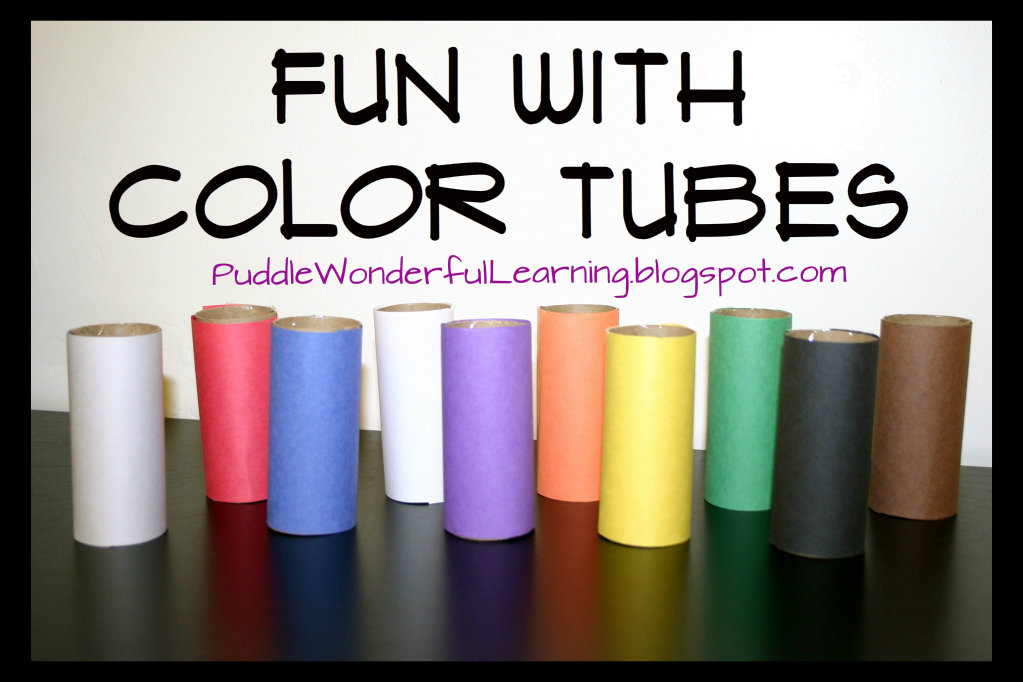 Puddle Wonderful Learning Preschool Activities Fun With Color Tubes Puddle Wonderful Learning Preschool Activities Fun With Color Tubes