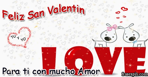 Dedicatorias de amor con Frase Feliz San Valentin
