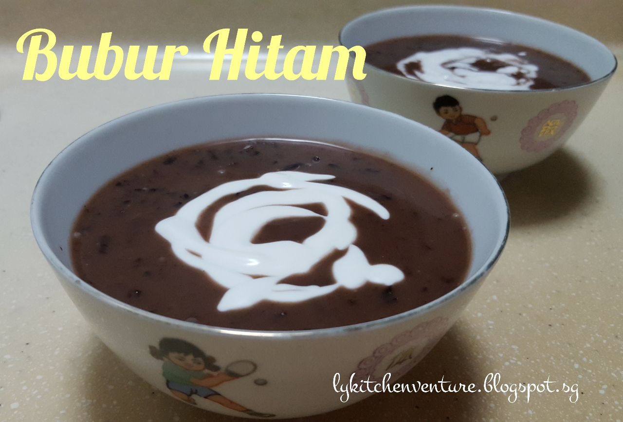 LY's Kitchen Ventures: Bubur Hitam