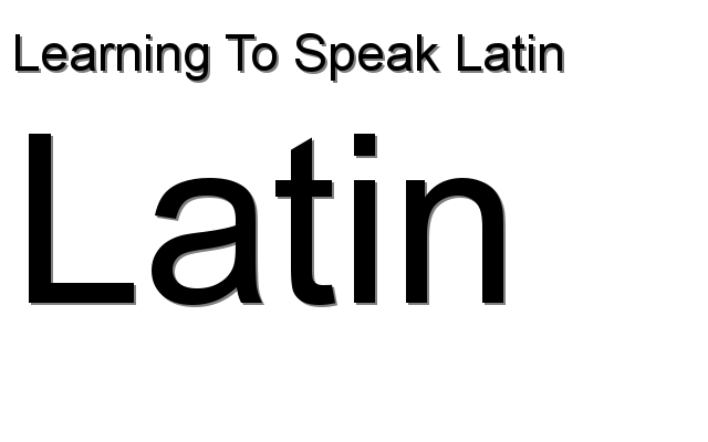Latin - Learning To Speak Latin