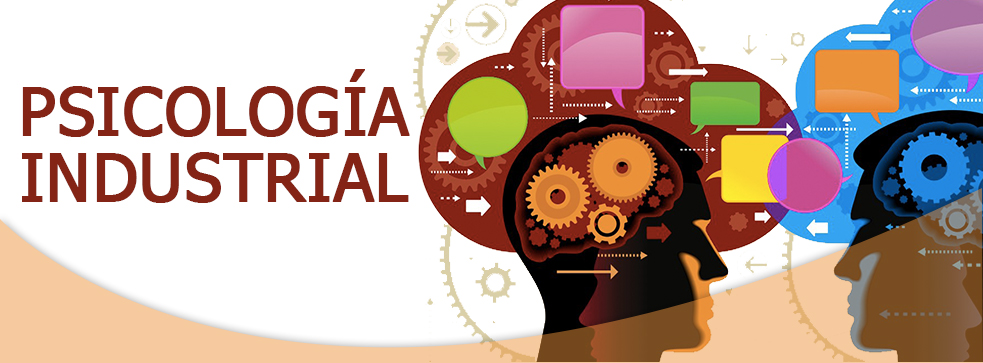 Psicología industrial: Como aplicar la psicología industrial de forma ...