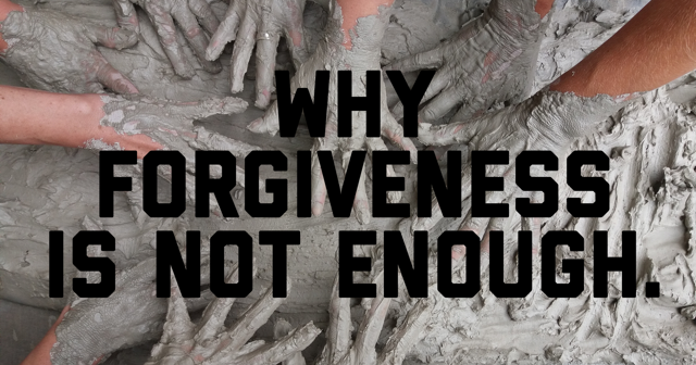 The Carrie Life: Why Forgiveness Is Not Enough