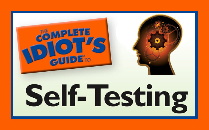 Handling the "TRUTH?": “The Christian ‘Self-TEST’ – 101” …Blog.