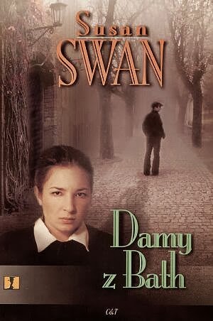 Koczowniczka o książkach: „Damy z Bath” Susan Swan