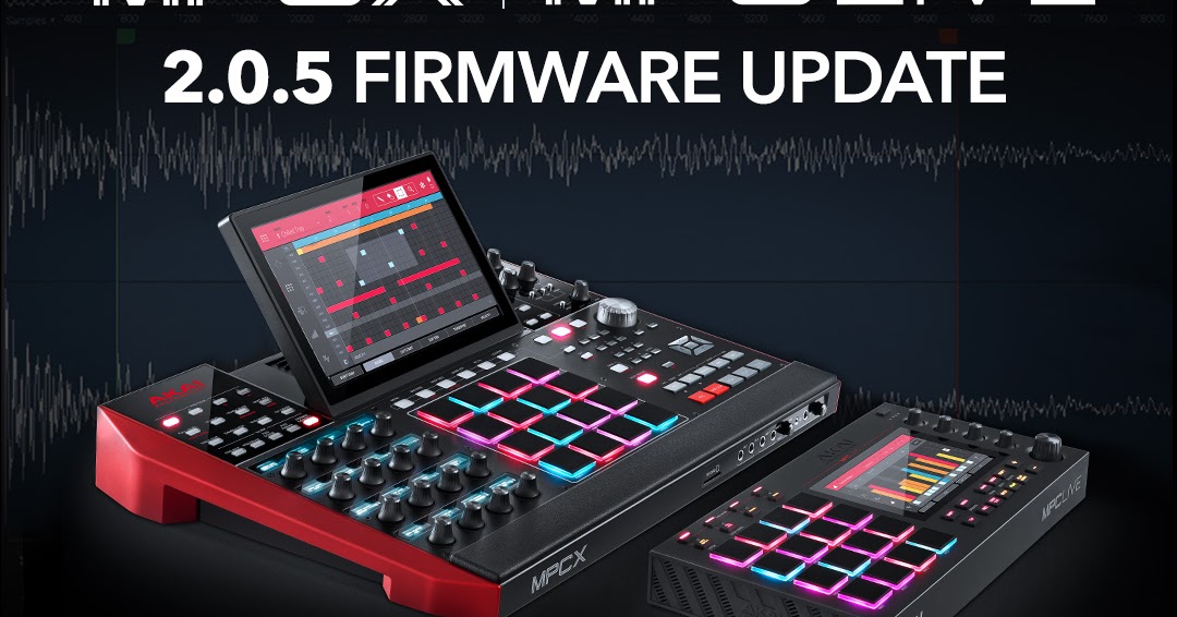 MATRIXSYNTH: AKAI Intros Major 2.0.5 Firmware Update for MPC Live and X Models