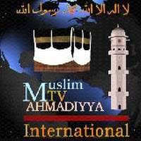 MUSLIMS AHMADIYYA FOR PEACE: MTA - MUSLIM TELEVISION AHMADIYYA: THE ...