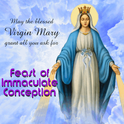 December 8, 2018: The Immaculate Conception of the Blessed Virgin Mary
