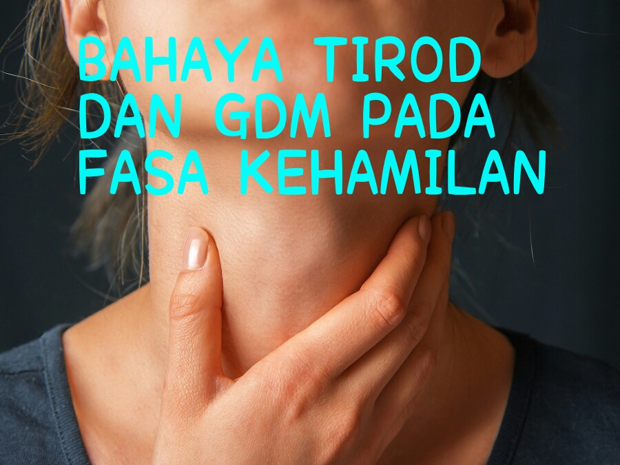 CARA MENANGANI MASALAH TIROID DAN GDM SEMASA HAMIL
