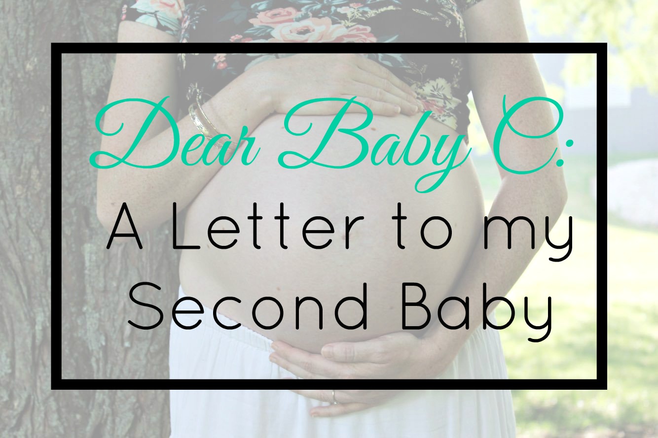 (Bee)autiful Blessings: A Letter to my Second Baby