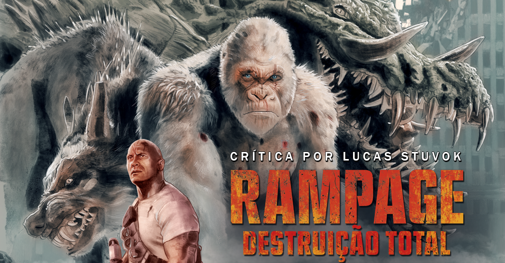 CRÍTICA | Rampage: Destruição Total