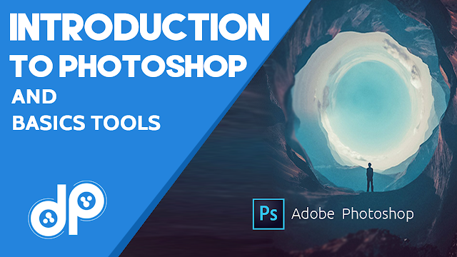 Introduction to Photoshop And Basics Tools For Beginners | Photoshop ...