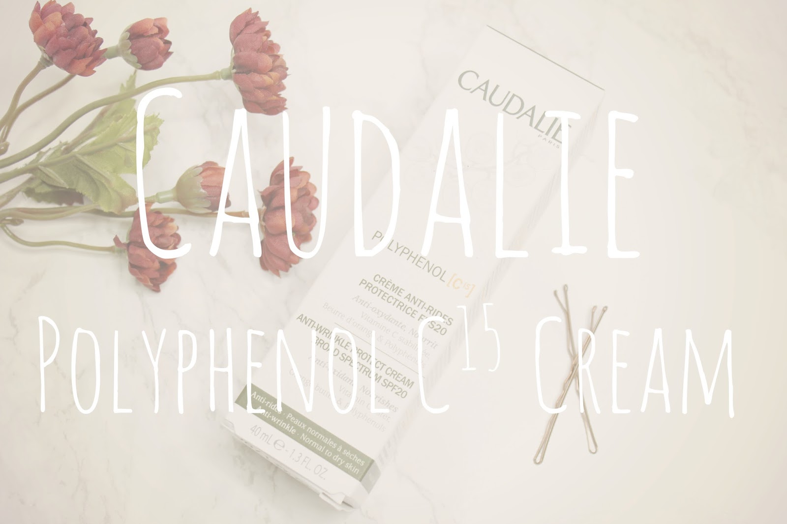 Caudalie Polyphenol C15 Cream* - Nataly's Corner