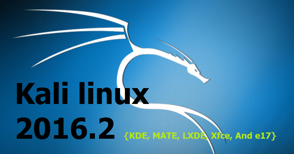 الكالي لينكس 2016.2 الجديد |Kali linux Os