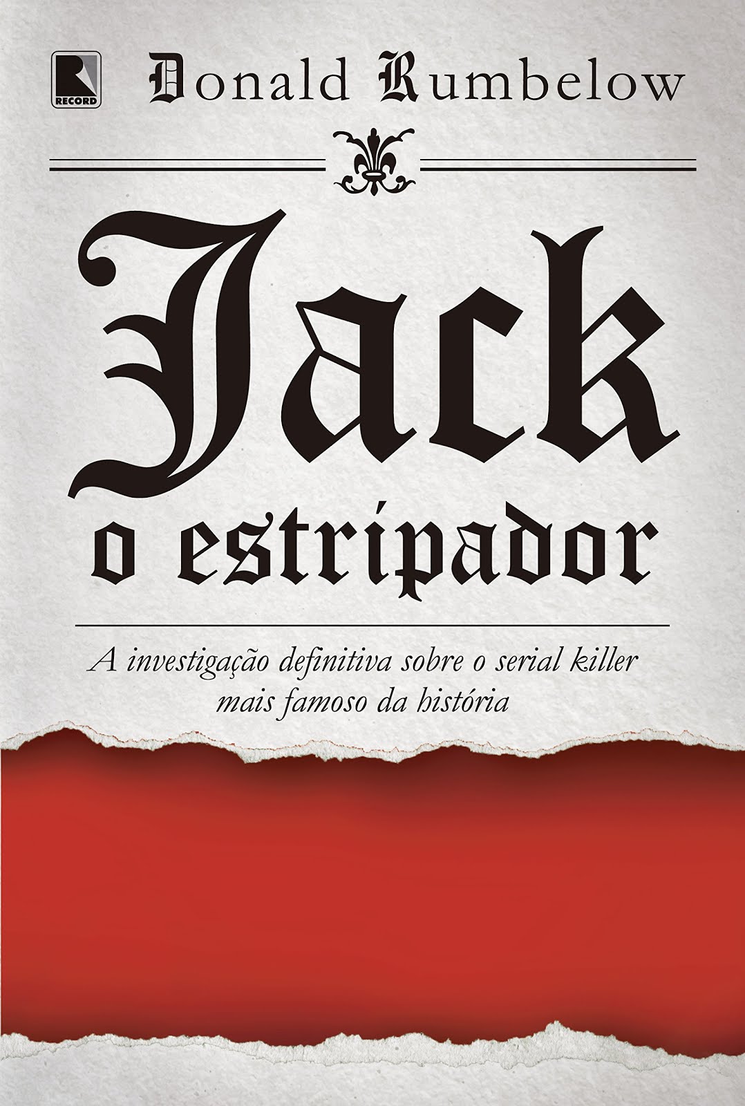Jack, o Estripador | Record lança livro sobre a investigação definitiva ...