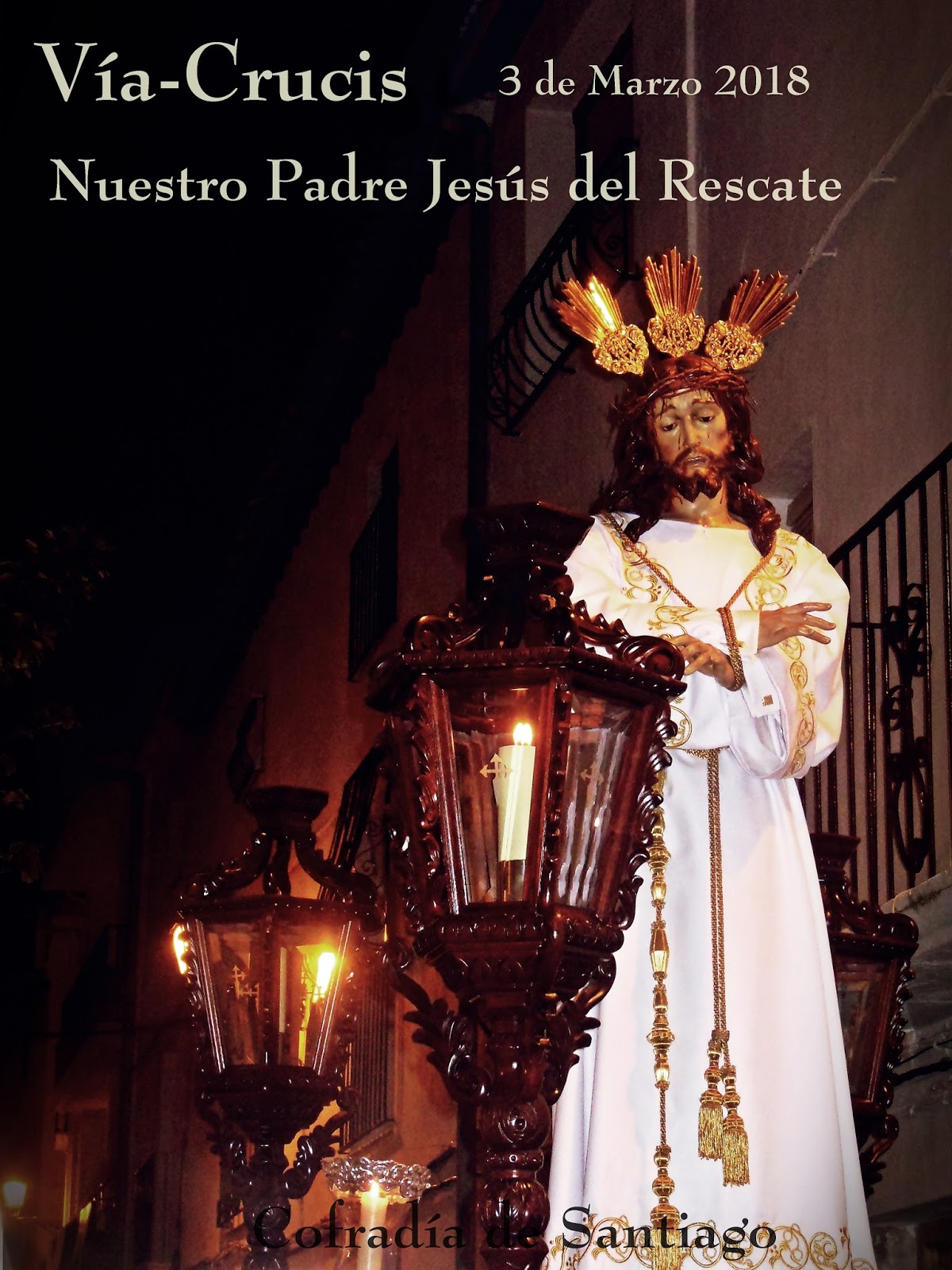 Cofradía de Santiago: Vía Crucis con Nuestro Padre Jesús del Rescate