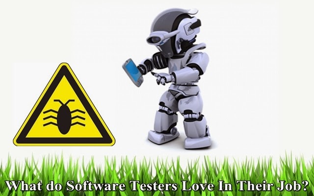 Software Testing Tips And Tricks What Do Software Testers Love In Their Job