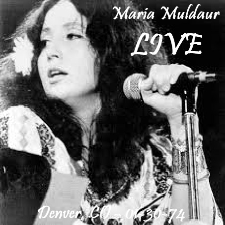 Soundaboard: Maria Muldaur LIVE Denver, CO - 01-30-74