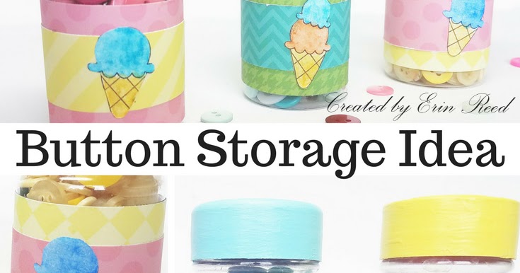 Erin Reed Makes: Cute as a Button - Craft Storage Idea