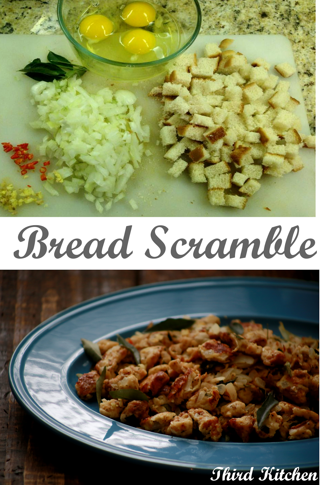 Third Kitchen: Bread Scramble / Bread & Egg Scramble