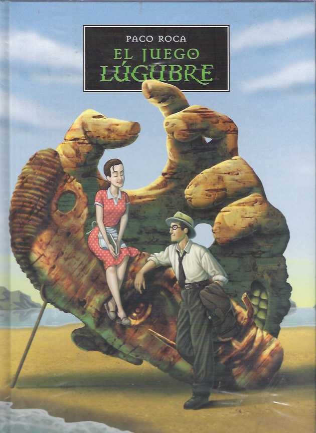 Caballeros 1: Paco Roca; El juego lúgubre