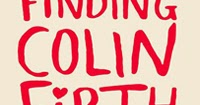 Page to Stage Reviews: Book review: Finding Colin Firth by Mia March