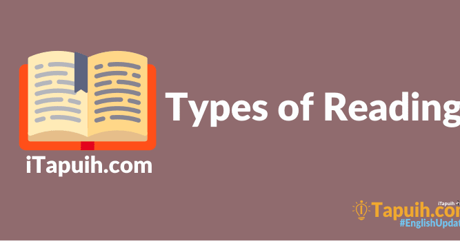 Jenis-Jenis Reading Dalam Bahasa Inggris - SIAP UJIAN