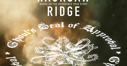 The Cult of Ghoul: HACKSAW RIDGE (2016)