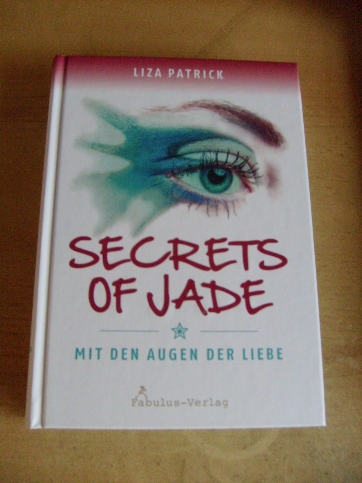 Lesezauber: Rezension: Secrets of Jade: Mit den Augen der Liebe - Liza ...