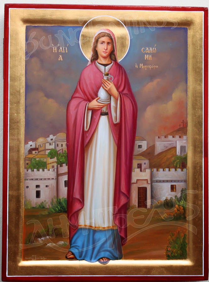 ORTHODOX CHRISTIANITY THEN AND NOW: Saint Salome the Myrrhbearer as a ...