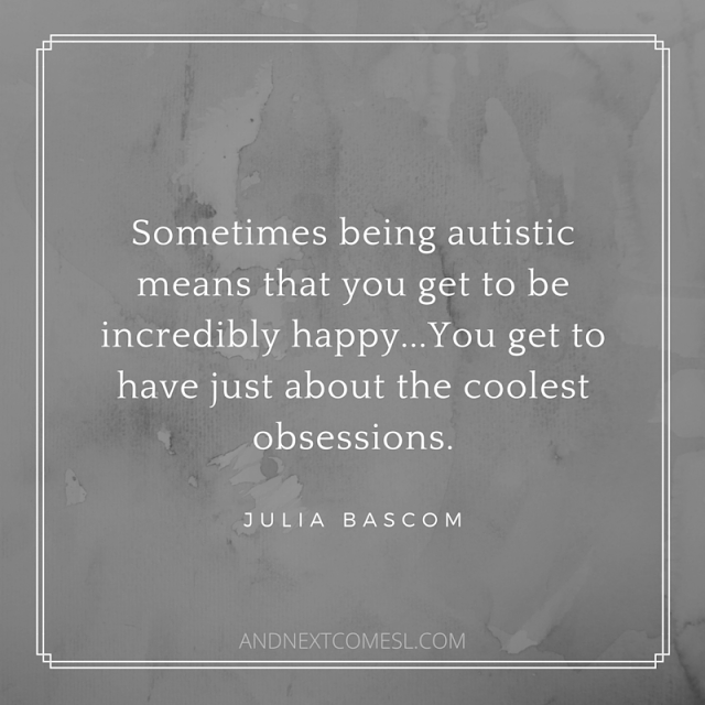 15 Autism Quotes About Obsessions | And Next Comes L - Hyperlexia Resources