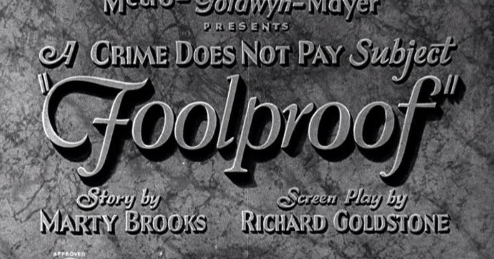 Thrilling Days of Yesteryear: Crime Does Not Pay #7: “Foolproof” (03/07/36)